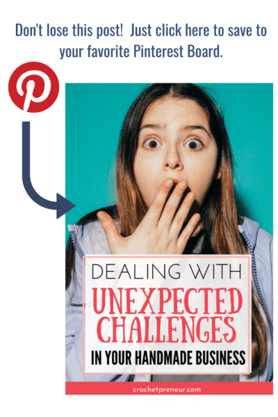 Dealing with Unexpected Challenges in Your Handmade Business