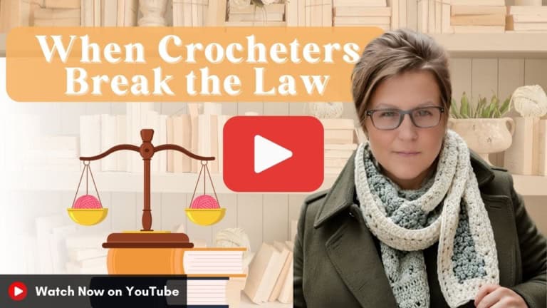 Crochet Copyright Law: The Myths, Your Rights, and Advice for When ...